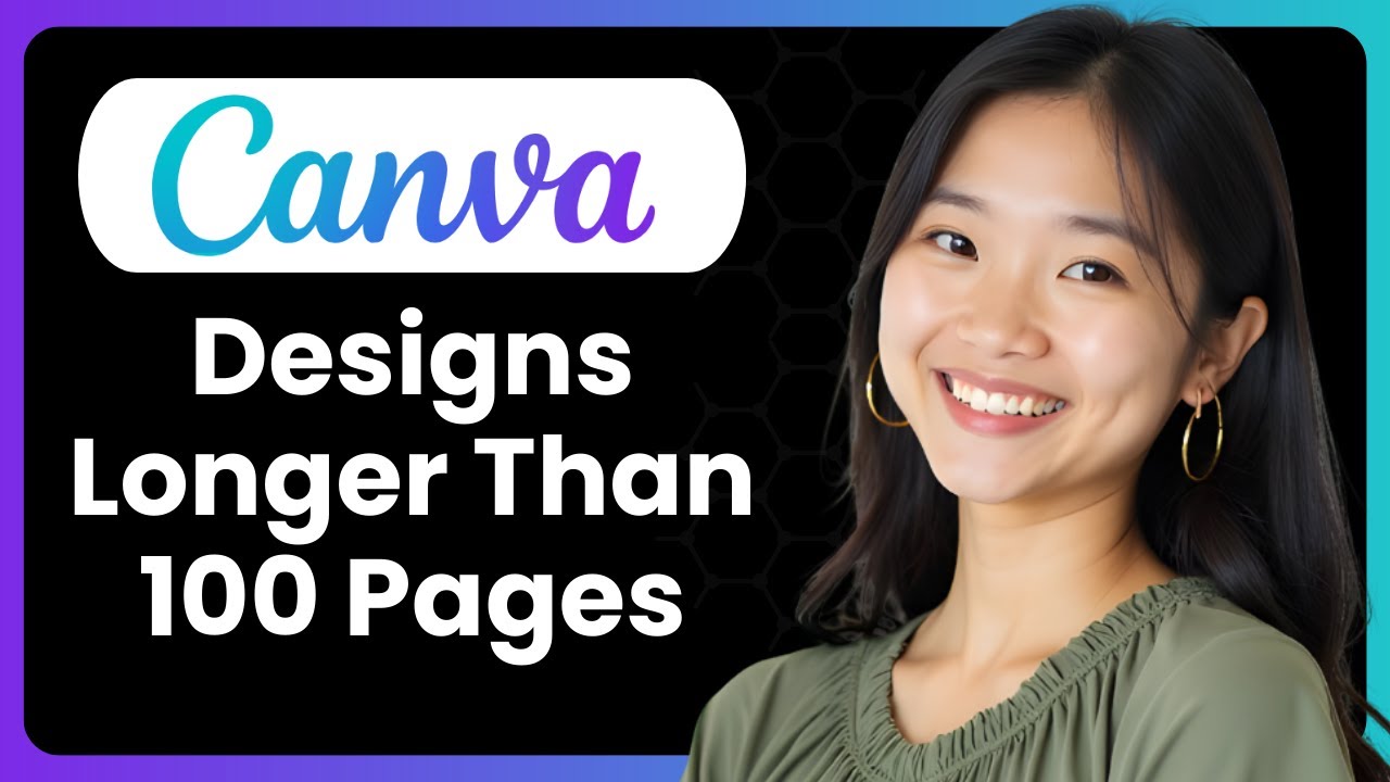 How To Make Canva Designs Longer Than 100 Pages (Canva Page Limit ...