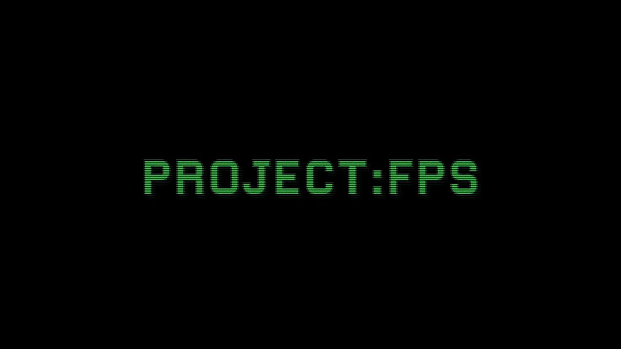 Project:FPS Trailer - YouTube
