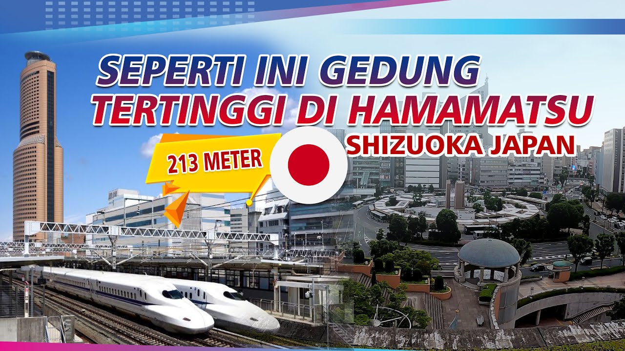 Jalan-jalan ke JAPAN Hamamatsu Viewnya bikin KANGEN - YouTube