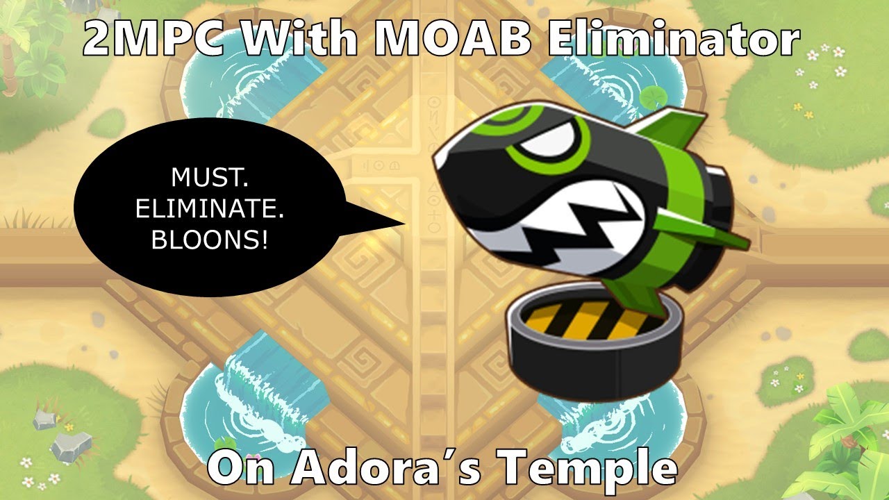 MOAB Eliminator 2MPC on Adora's Temple [BTD6 Chimps Challenge] - YouTube