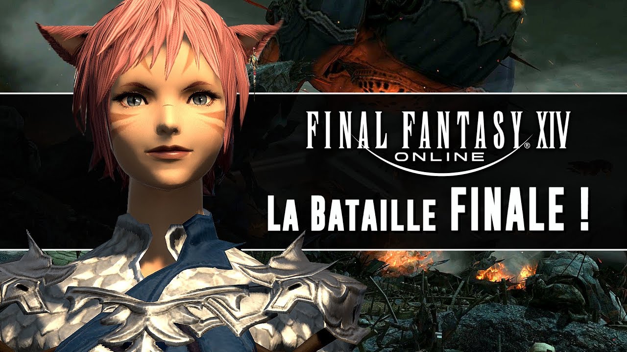 FINAL FANTASY XIV : La bataille finale ! | GAMEPLAY FR - YouTube