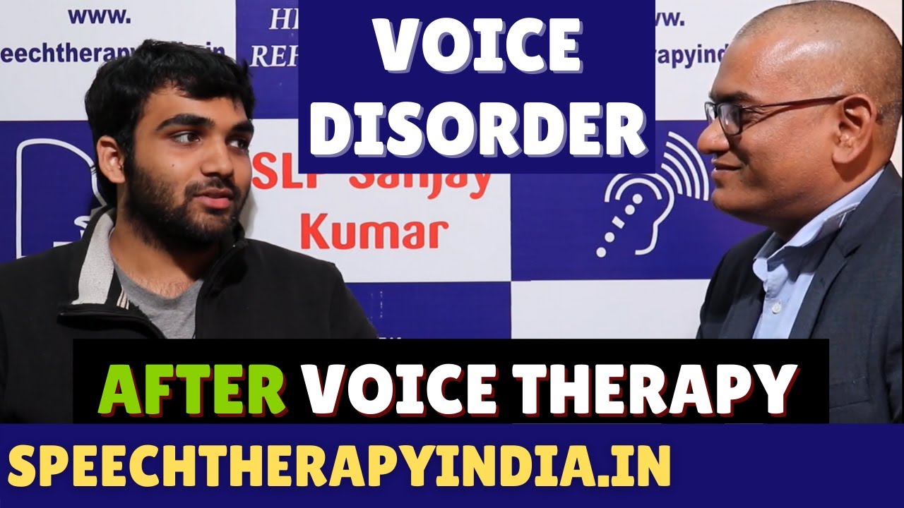 SLP Sanjay Kumar: After Voice Therapy || Hoarse Voice || Pitch Break ...