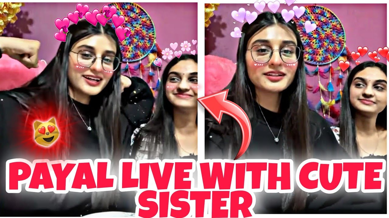 @PAYALGAMINGSISTER Sing a Song on LIVE | PAYAL LIve with SISTER | Payal ...