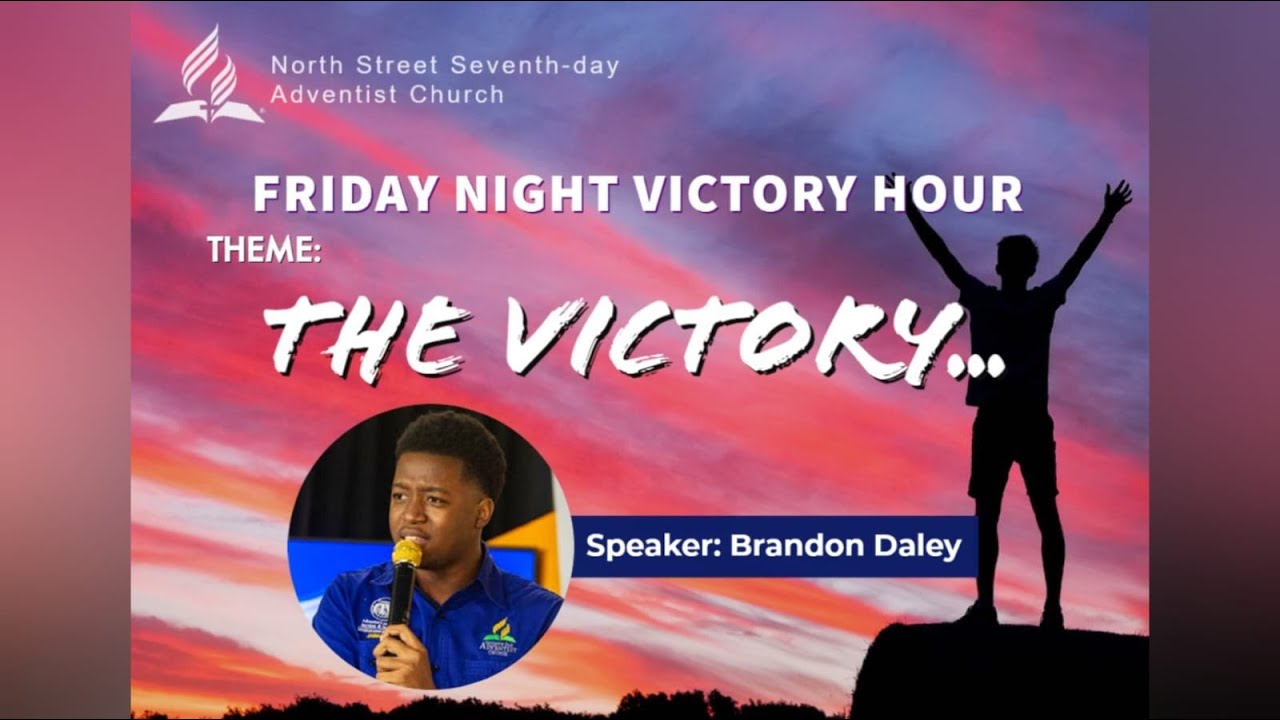 The Victory... | North Street SDA Church | Victory Hour | August 12 ...