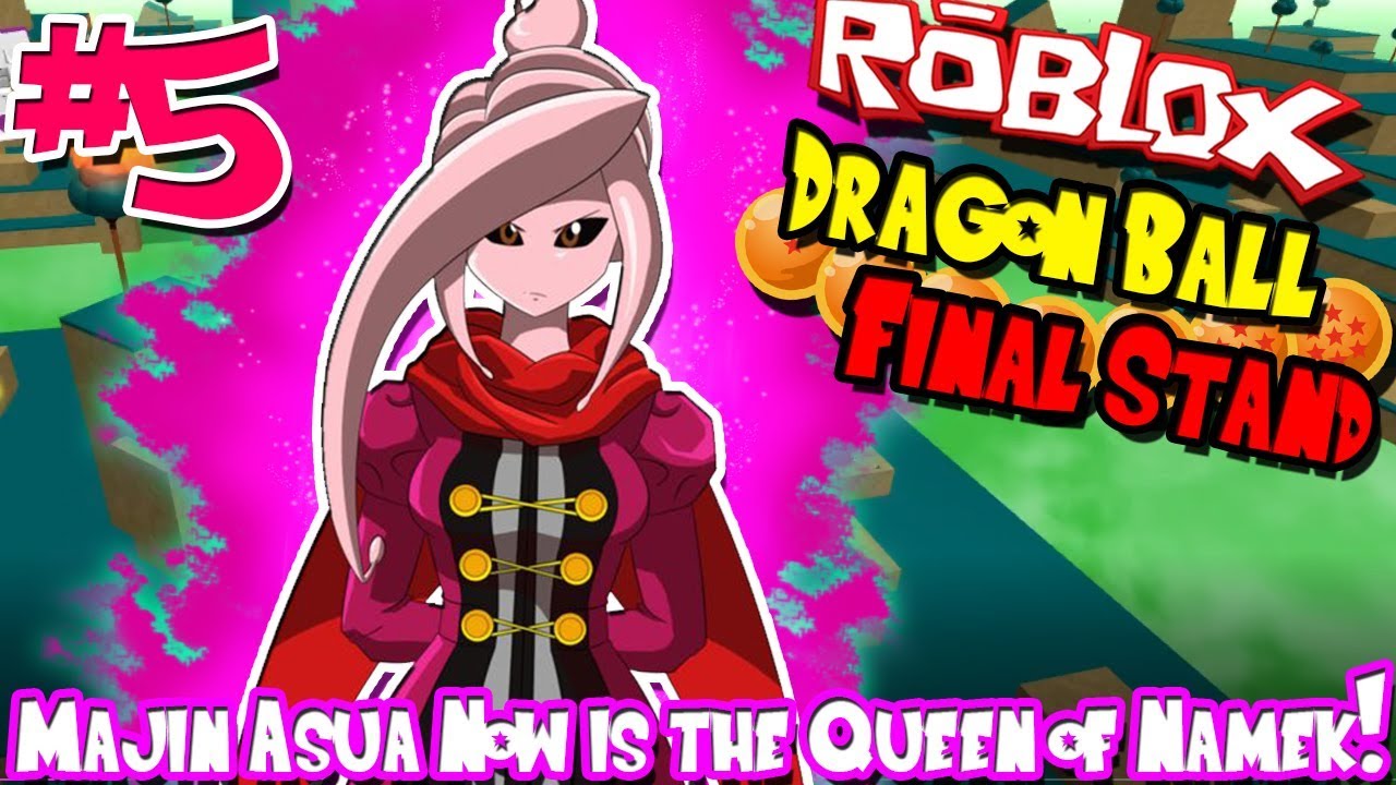 MAJIN ASUA IS NOW THE QUEEN OF NAMEK! | Roblox: Dragon Ball Final Stand ...