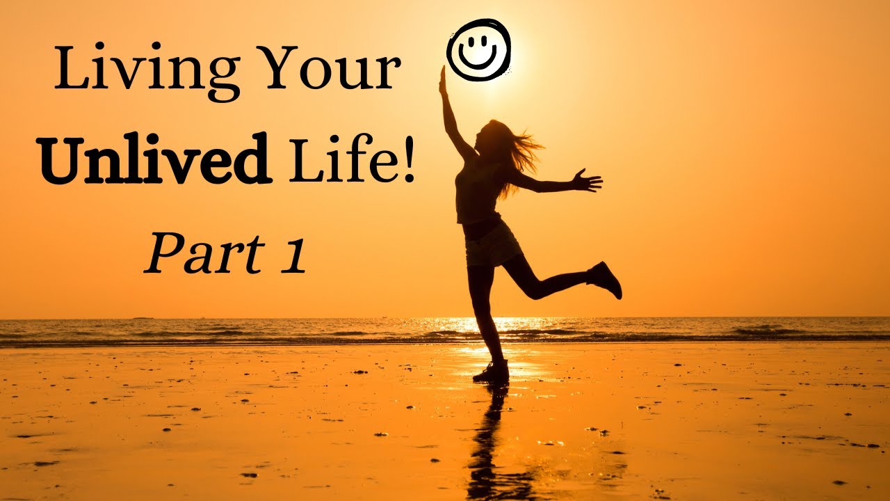 How to Live Your Unlived Life? - Part 1 (achieving wholeness) - YouTube