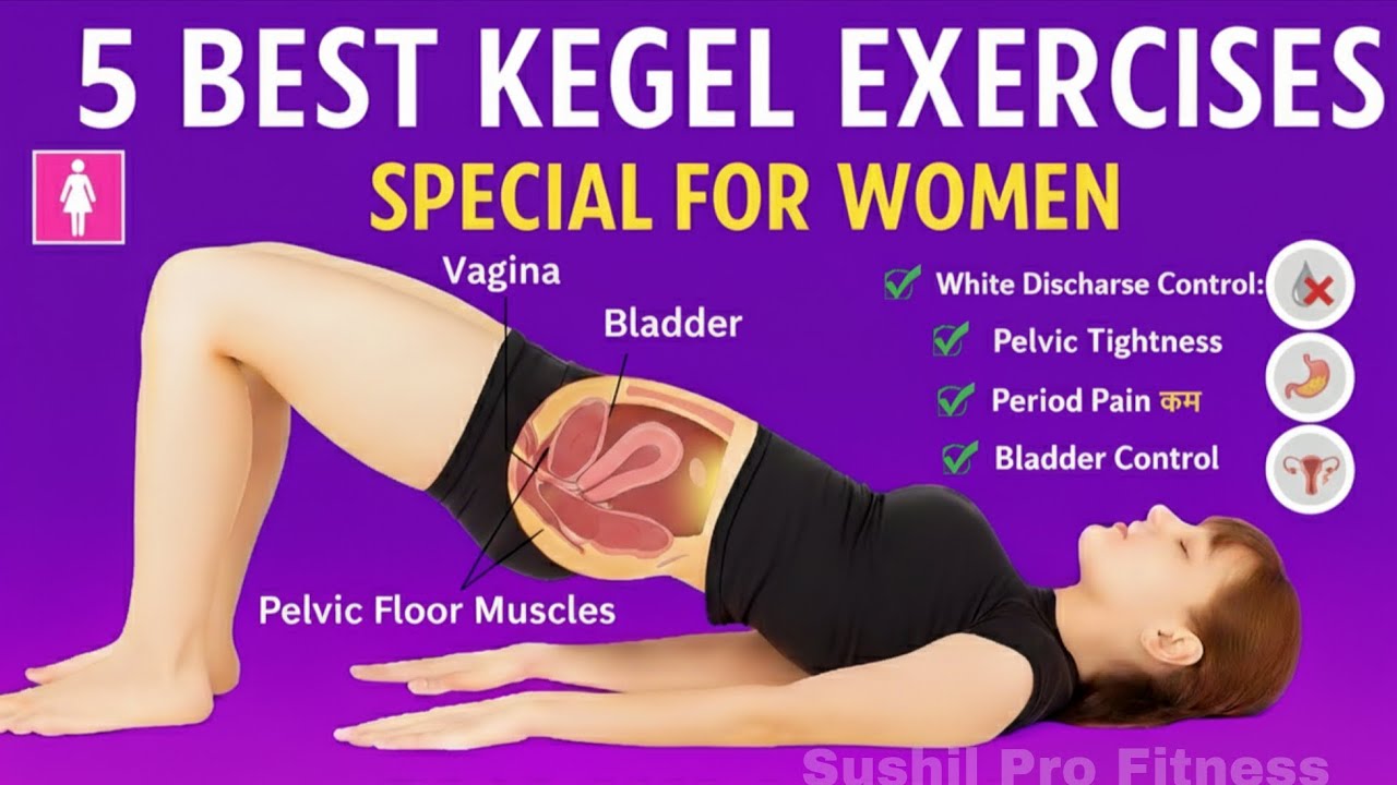 5 Best Kegel Exercises for Women | White Discharge, Period Pain ...