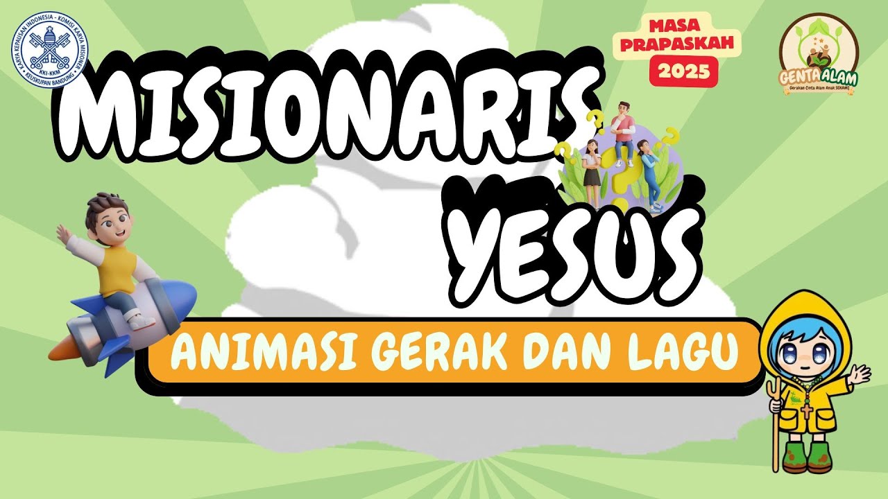 Misionaris Yesus : Animasi Gerak dan Lagu SEKAMI/Bina Iman Anak/ Bina ...