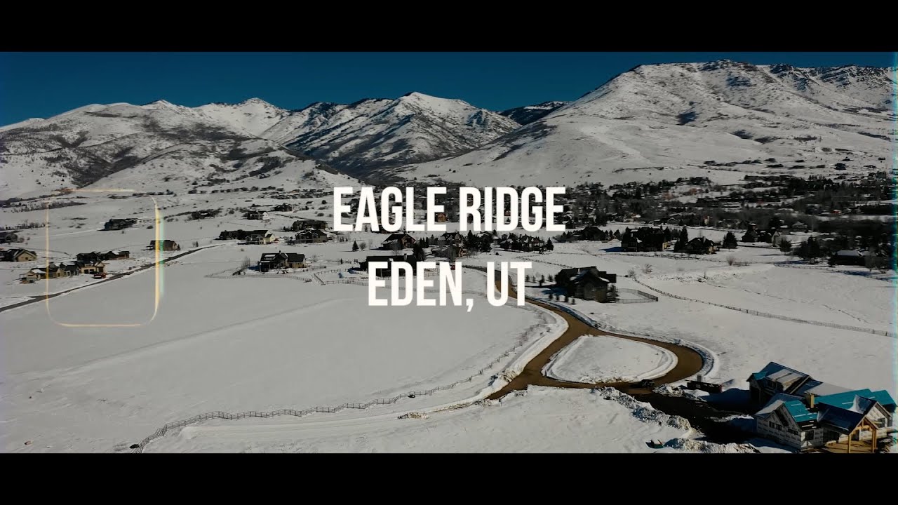 Discover Eagle Ridge, Eden UT: Your Gateway to Peaceful Living! - YouTube