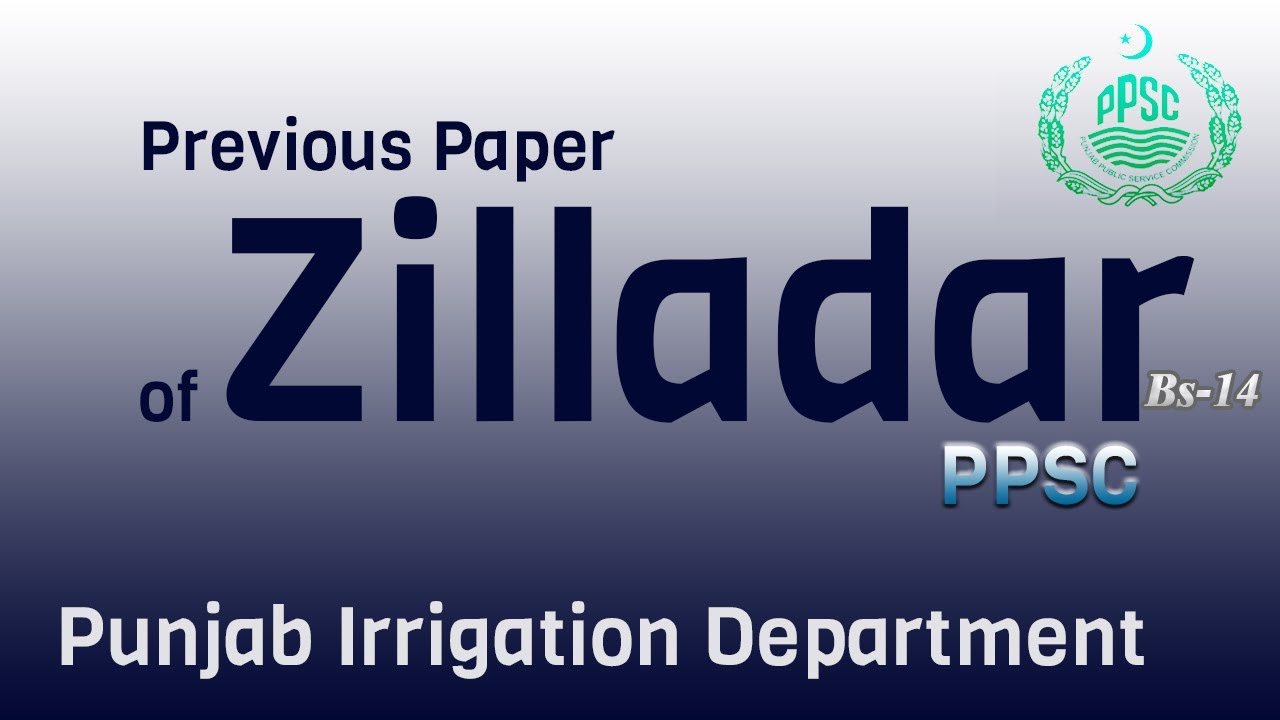 Previous Past Paper of Zilladar (BS-14) Punjab Irrigation Department ...