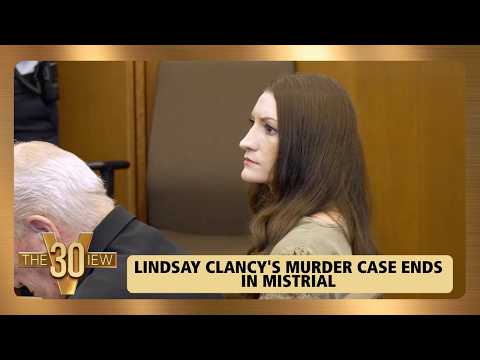 Lindsay Clancy's Murder Case Ends in Mistrial | The View