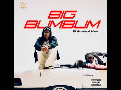 Kidd Carder Ft. Mavo – Big Bum Bum (Official Lyric Video)