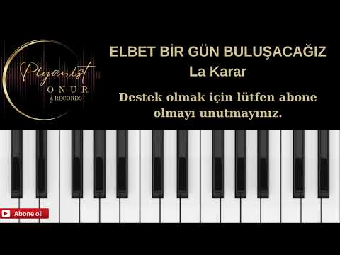 ELBET BİR GÜN BULUŞACAĞIZ / LA KARAR 【ALTYAPI】 #cover #altyapı #karaoke #slow #dans #nostalji #tsm