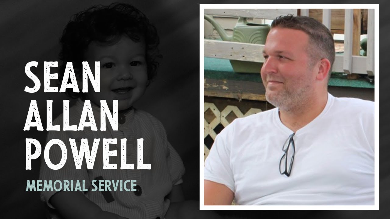 Sean Allan Powell - Memorial Service - YouTube