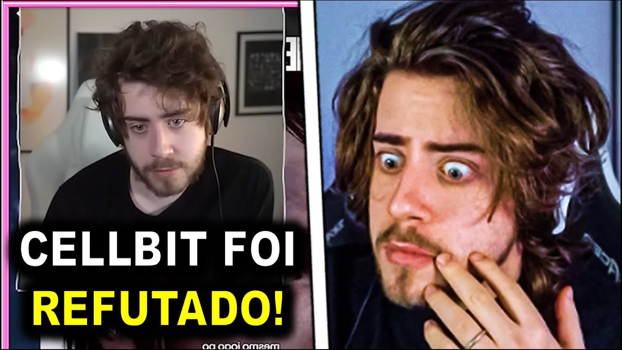 CELLBIT FOI REFUTADO POR UMA FALA ROUBADA DELE!!! - YouTube