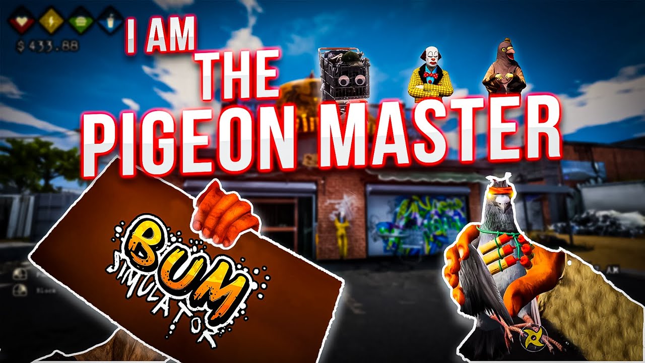 How I became, The Pigeon Master! | Bum Simulator Completion! - YouTube