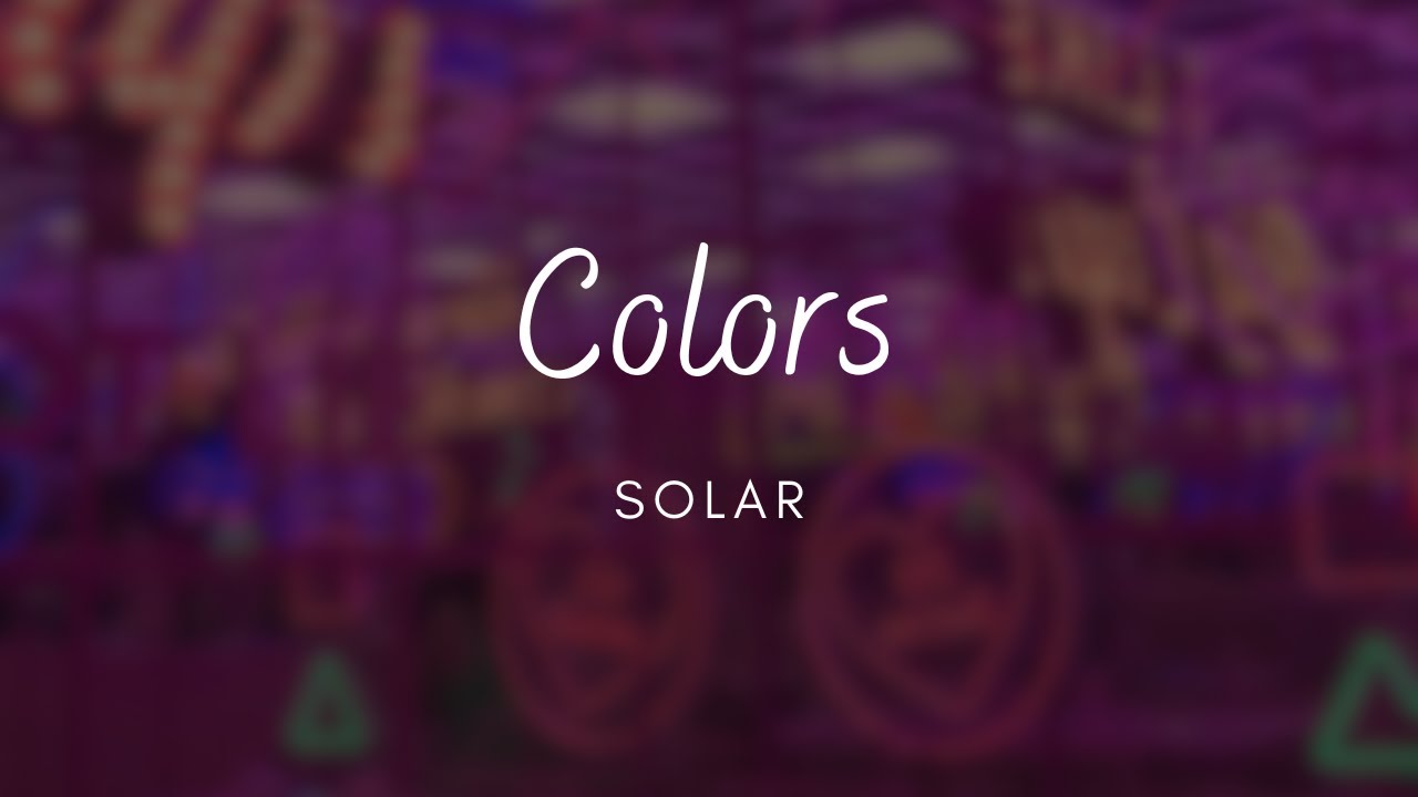 Colors-Solar (Sub Español) - YouTube