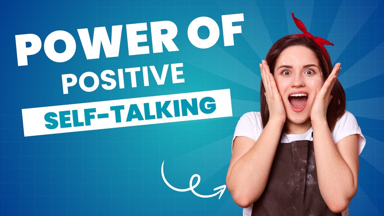 The Power of Positive Self-Talk: | BOOST Your Confidence with Positive ...