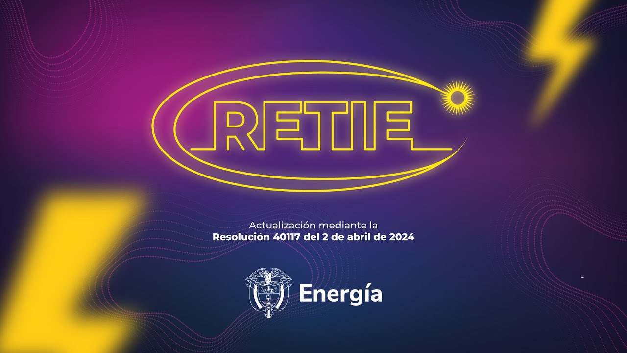 Reglamento Técnico de Instalaciones Eléctricas – RETIE 2024 ⚡ - YouTube