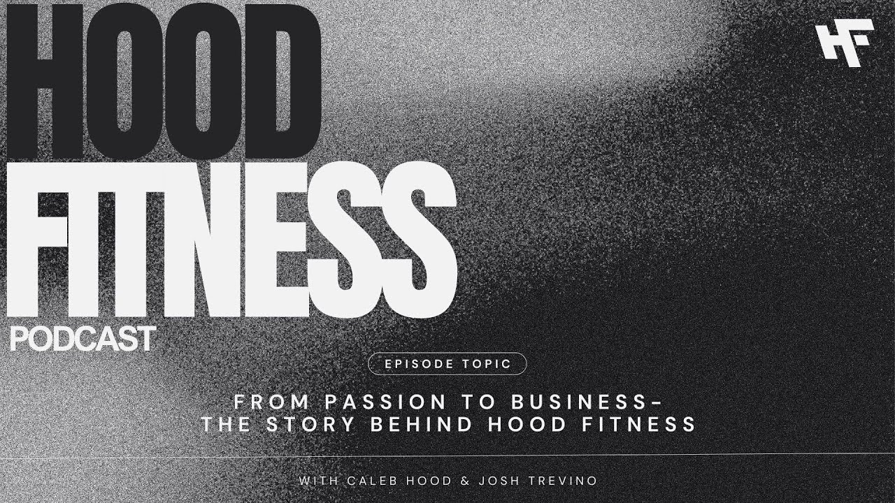 From Passion to Business - The Story Behind Hood Fitness - YouTube