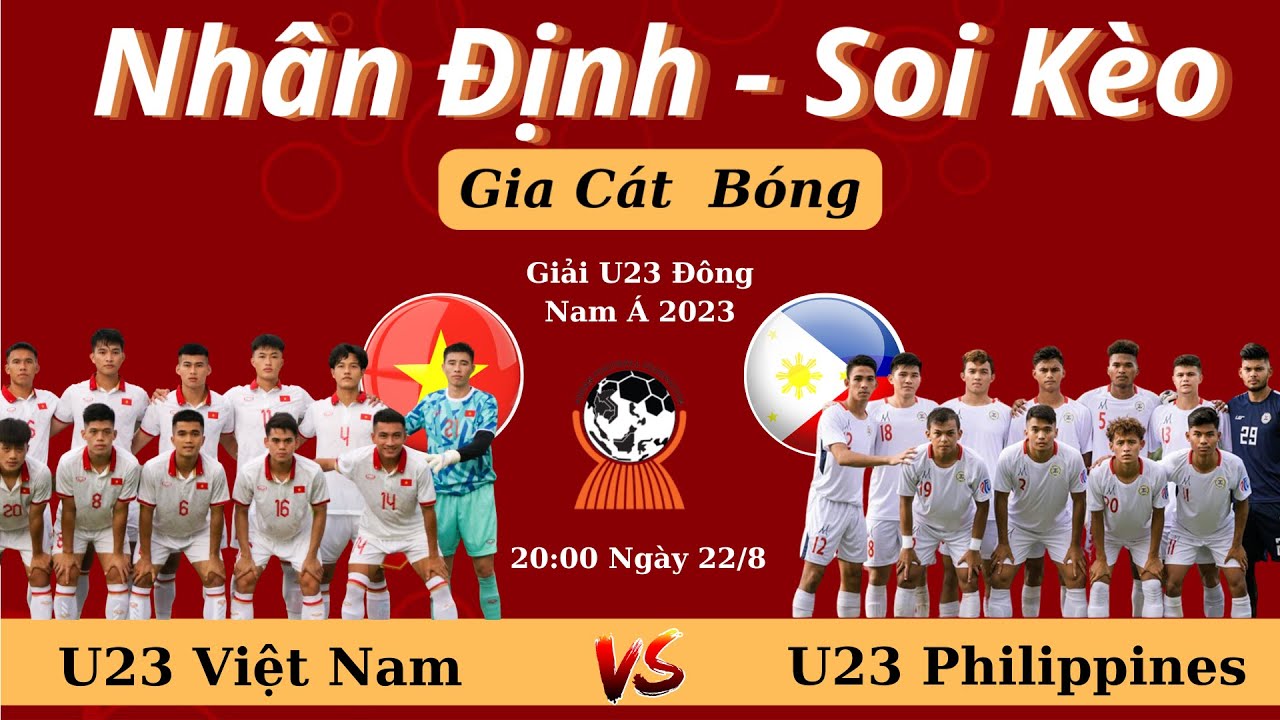 [SOI KÈO BÓNG ĐÁ]: u23 VIỆT NAM vs u23 PHILIPPINES - 20:00 NGÀY 22/8 | U23 ĐÔNG NAM Á | GIA CÁT ...
