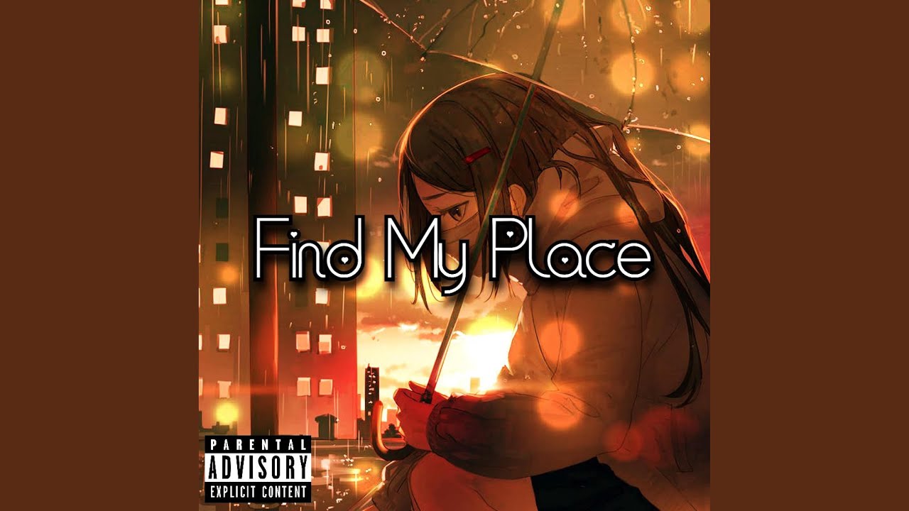Find My Place (feat. TayDTM) - YouTube