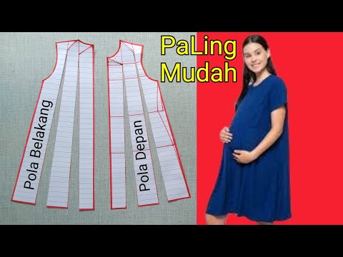 Pola Baju Ibu Hamil Paling Mudah Untuk Pemula Dan Cara Memotong Polanya