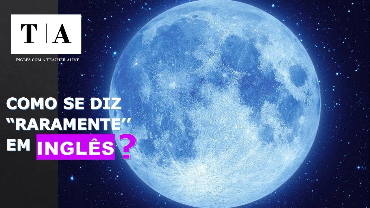 Como se diz”raramente”em inglês? - YouTube