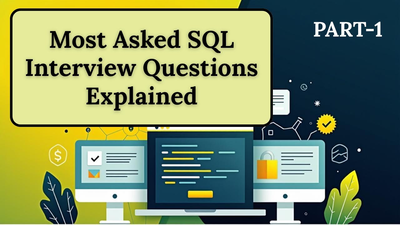 Most Asked SQL Interview Questions & Answers | Part 1 | SQL for Placements & Interviews - YouTube