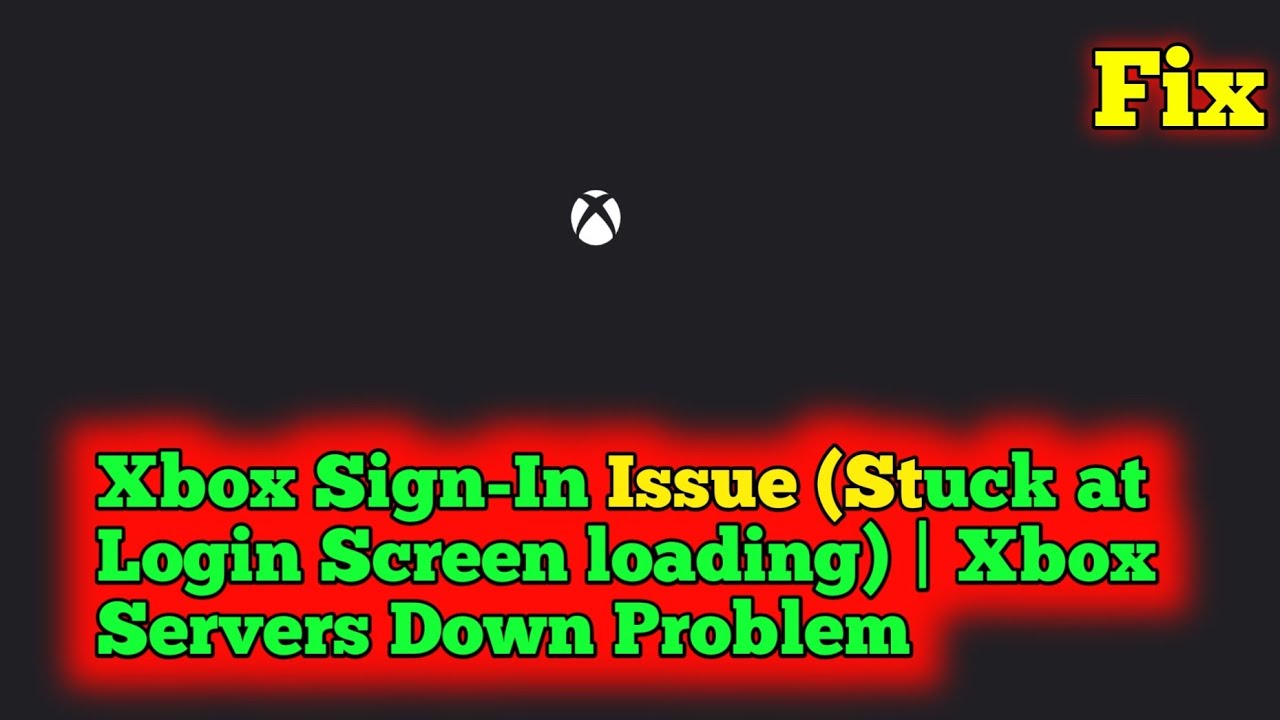 Fix Xbox Sign-In Issue Stuck at Login Screen loading Problem | Xbox ...