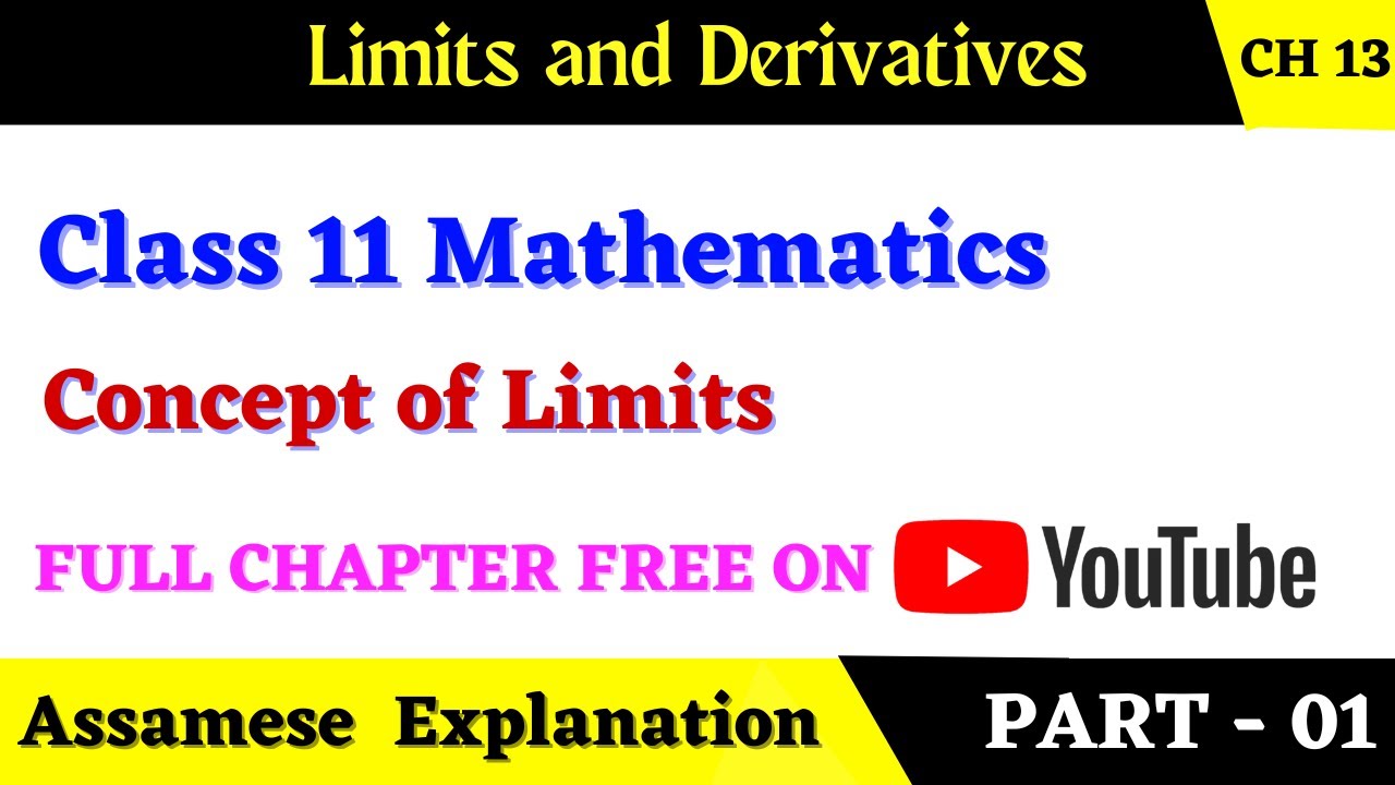 Class 11 Maths CHAPTER 13 LIMITS AND DERIVATIVES in Assamese | Part 01 | Let's Approach | NCERT ...