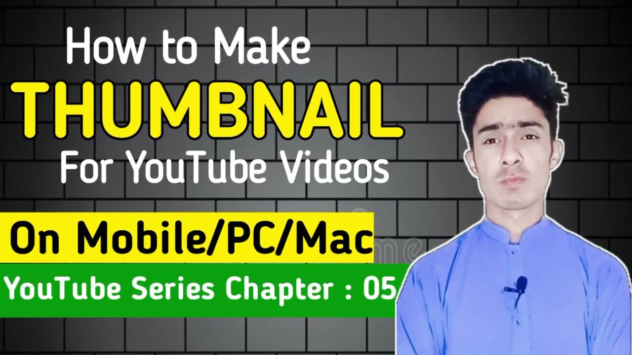 How To Make Thumbnail For YouTube Videos In Mobile & PC 2023 - YouTube