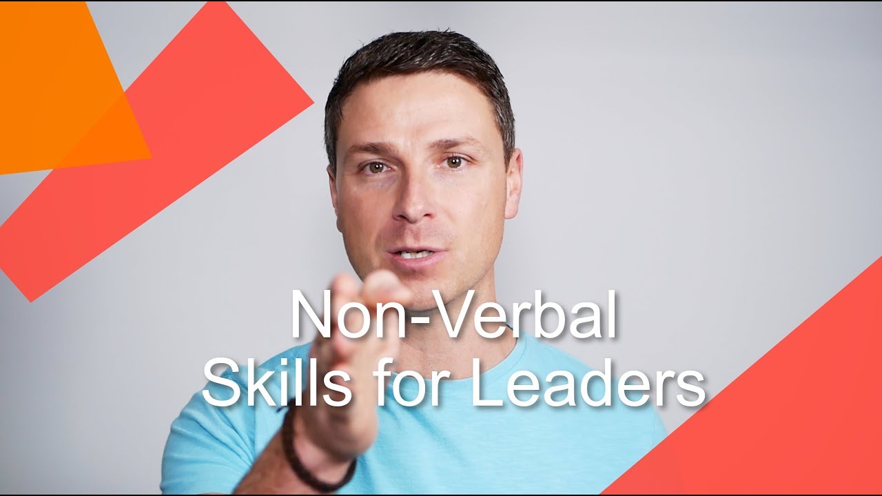 Non Verbal Skills for Leaders - YouTube