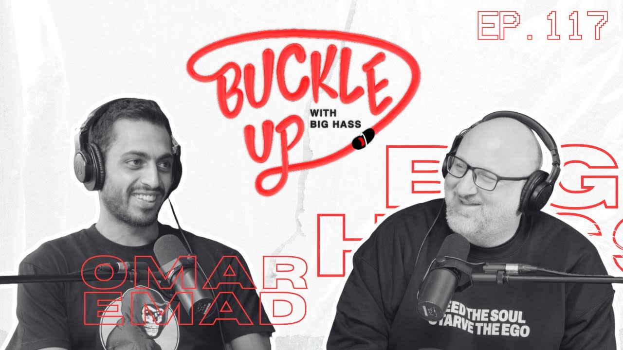 Buckle Up With Big Hass | Episode 117 | Omar Emad | عمر عماد - YouTube