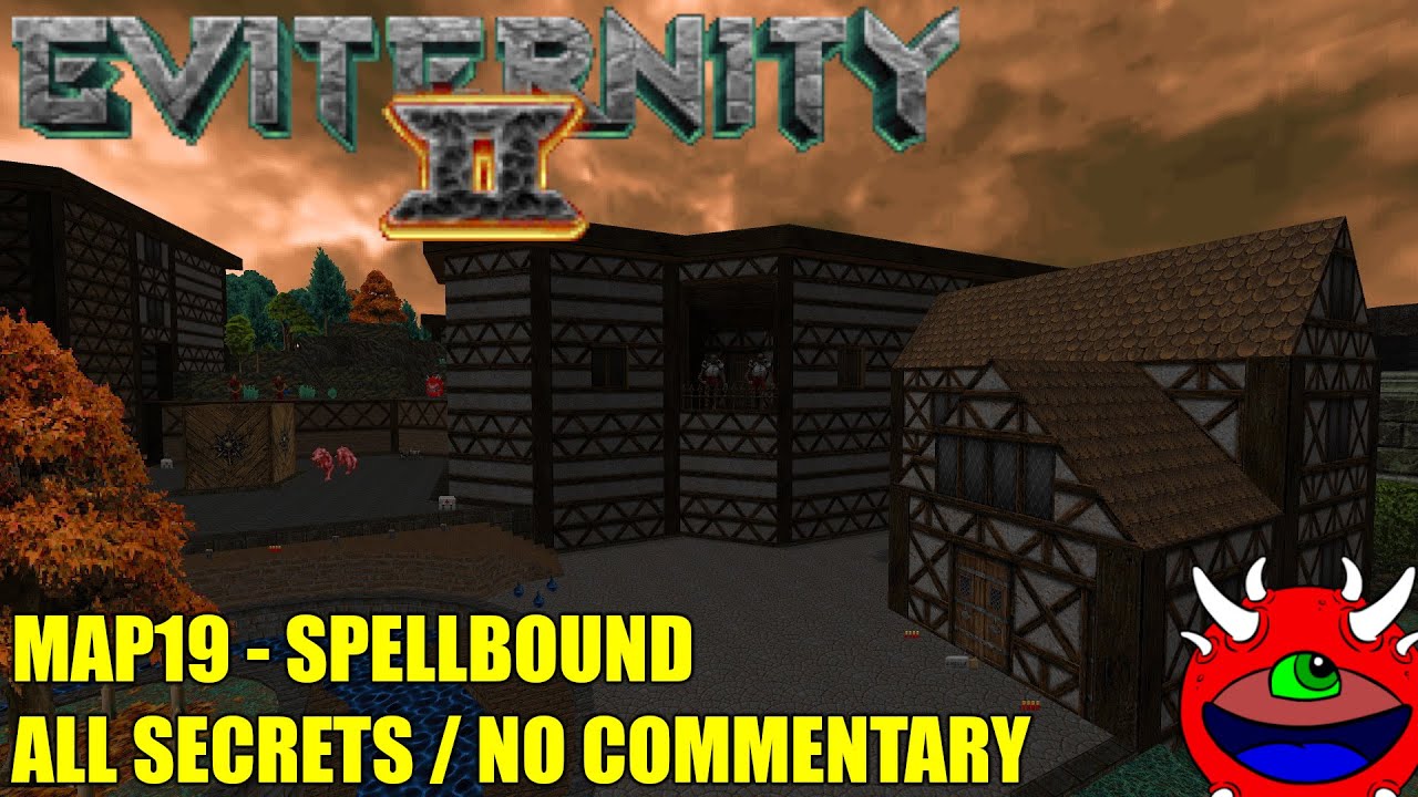 Doom 2: Eviternity 2 - MAP19 Spellbound - All Secrets No Commentary Gameplay - YouTube
