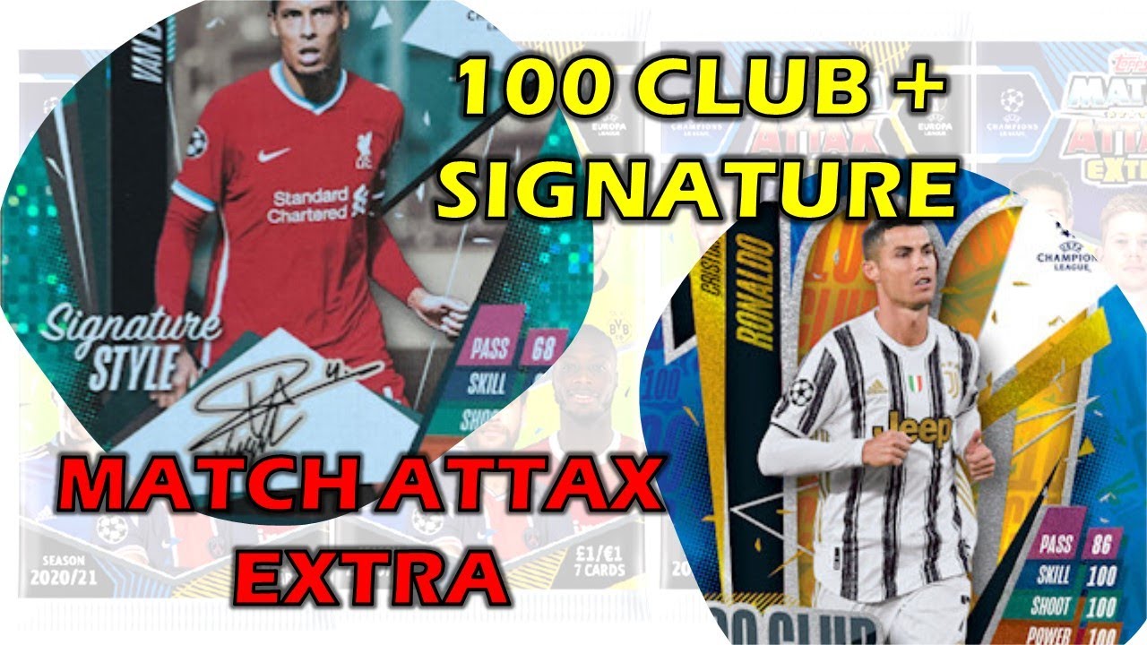 MATCH ATTAX EXTRA 2020/21 // RONALDO 100 CLUB & VVD SIGNATURE STYLE ...