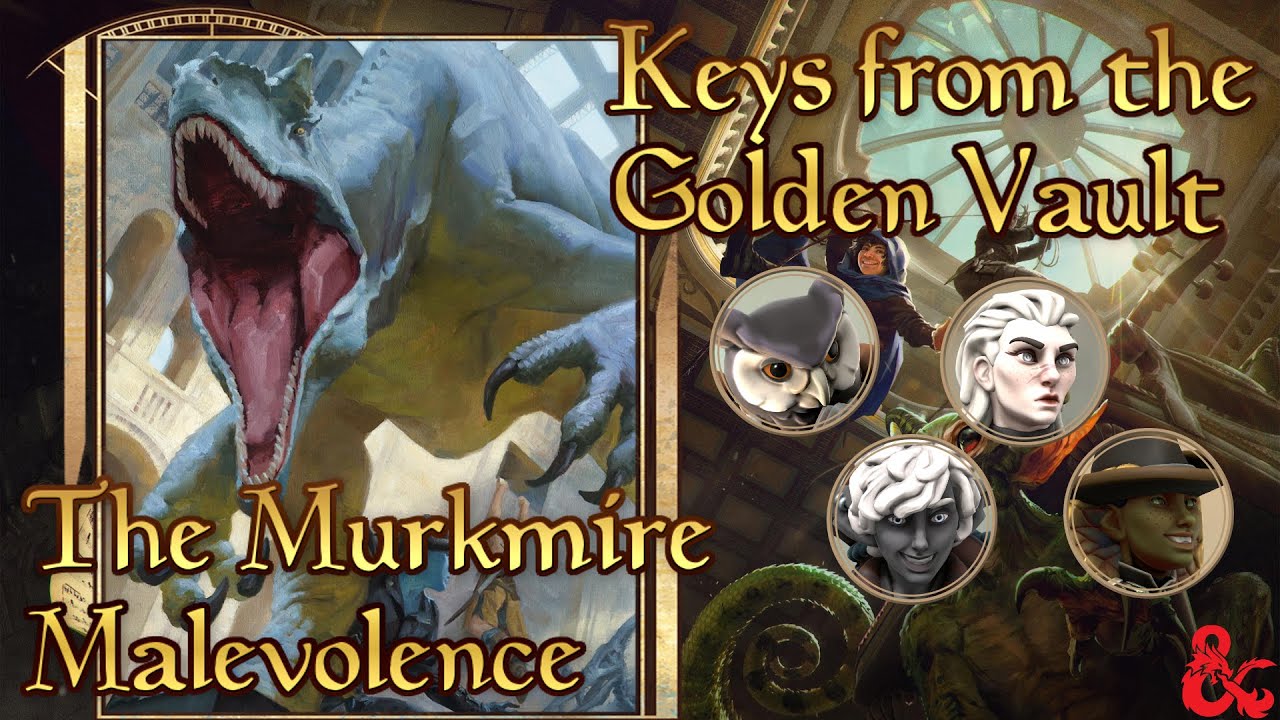 Keys from the Golden Vault (D&D 5e) | 01: The Murkmire Malevolence ...