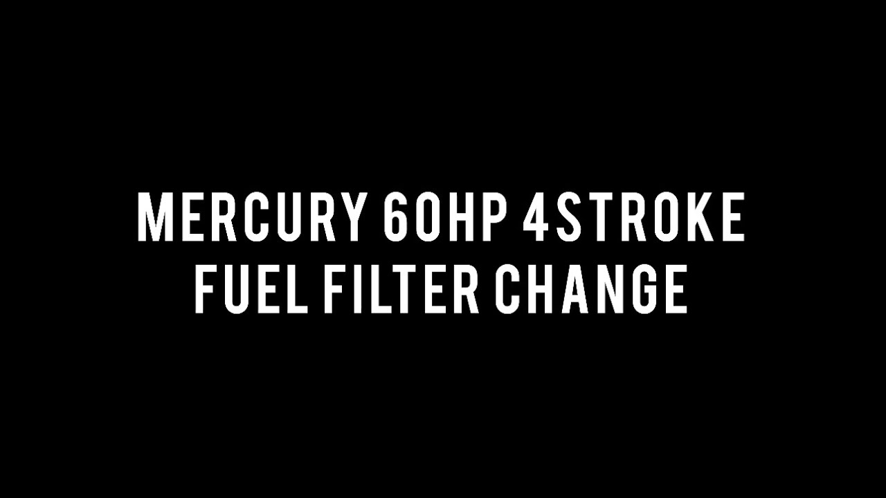 Mercury 60HP High and Low pressure fuel filter replacement - YouTube