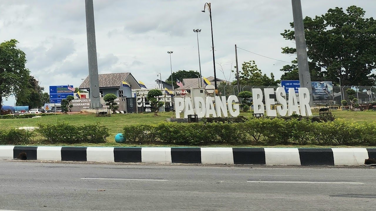 Padang Besar Perlis Malaysia the Border Town with Padang Besar ปาดังเบ ...