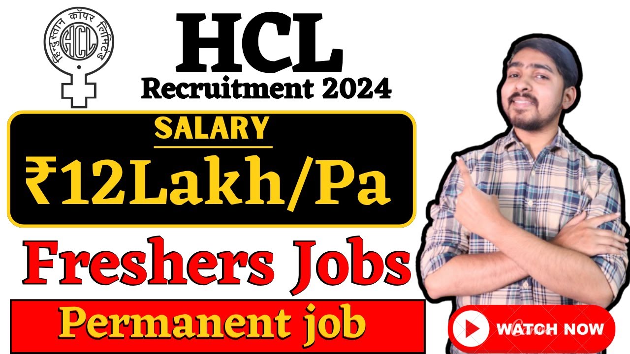 HCL Recruitment 2024 | Freshers| Salary: ₹12 Lakhs | Permanent Job ...