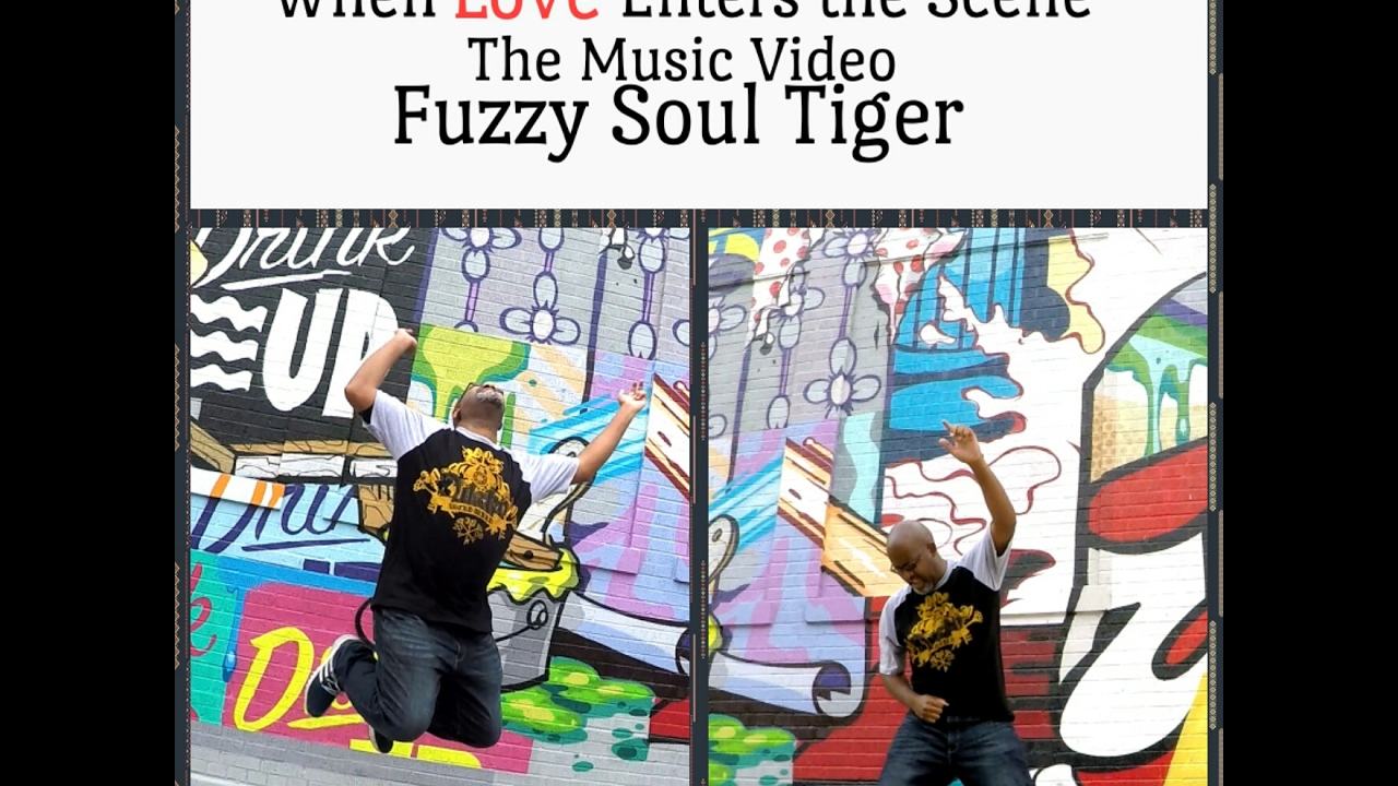 When Love Enters the Scene - An Original Song by Fuzzy Soul Tiger - YouTube