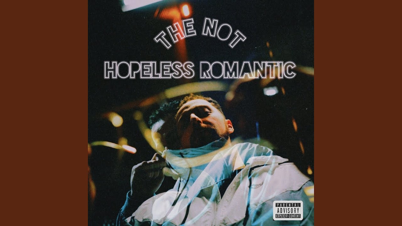 The Not Hopeless Romantic - YouTube