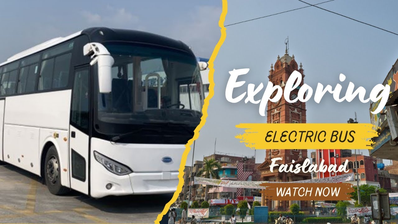 Exploring Faisalabad's Electric Bus: A Sustainable & Modern Tour of Public Transport! - YouTube