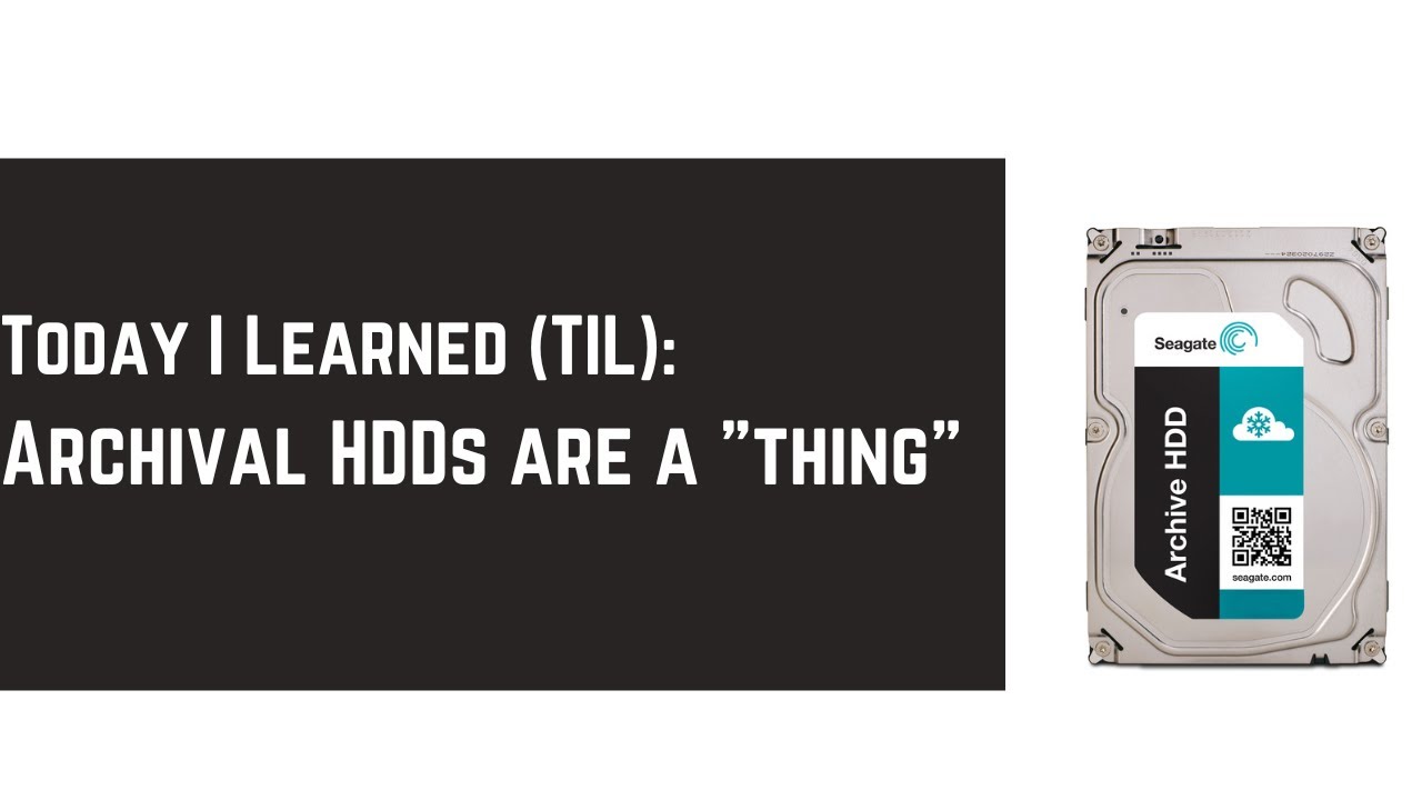 Seagate's Range Of Archival Class Hard Drives (HDDs) - Cold/Shelf Data ...