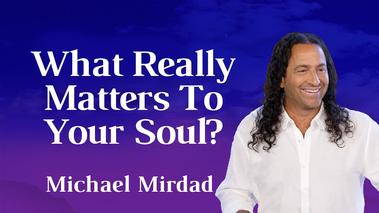 What Really Matters to Your Soul? - YouTube