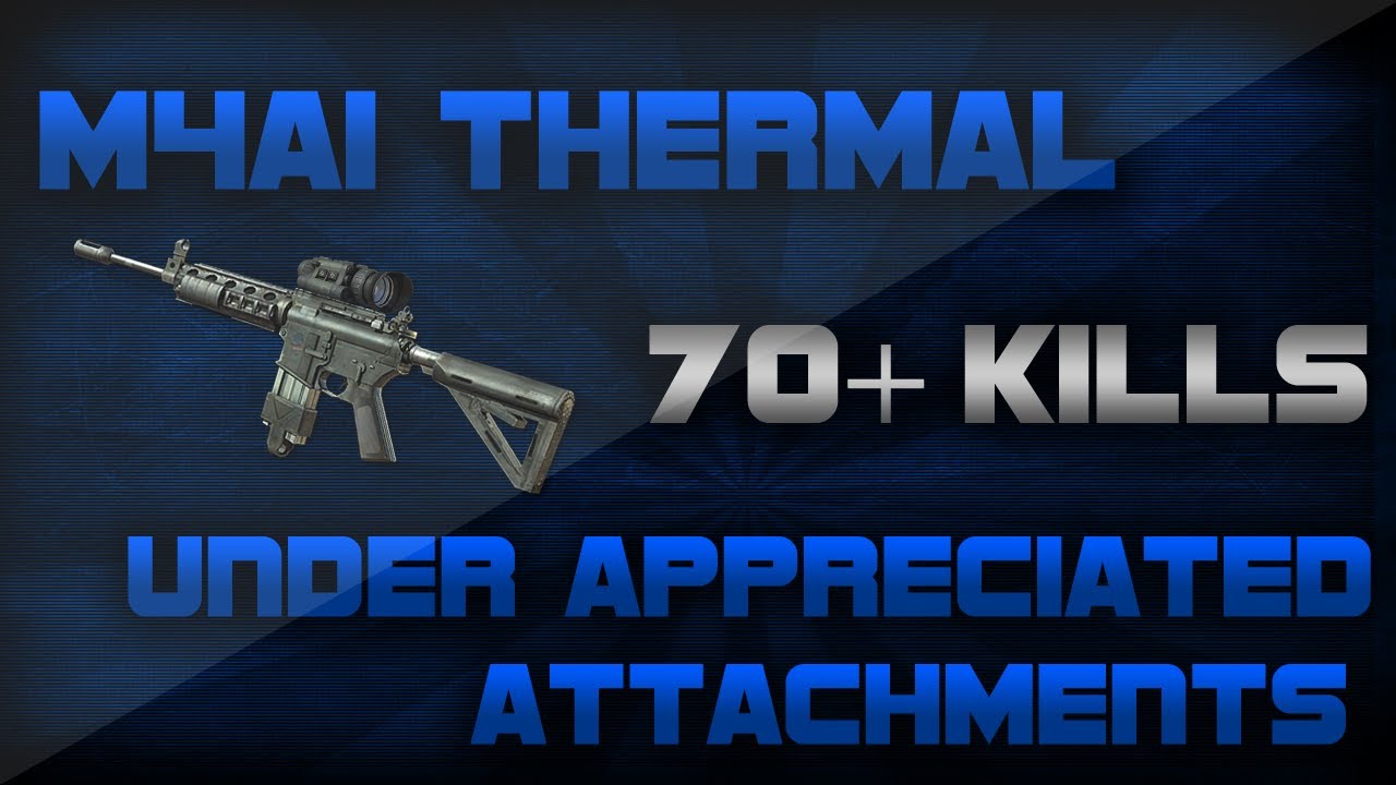 MW3: M4A1 Thermal 70+ Kills | Under Appreciated Attachments - YouTube