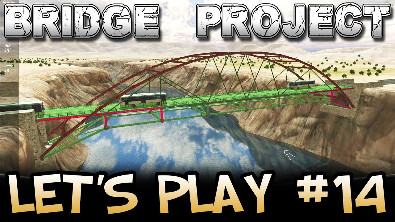 Lets Play Bridge Project - Episode #14 - YouTube