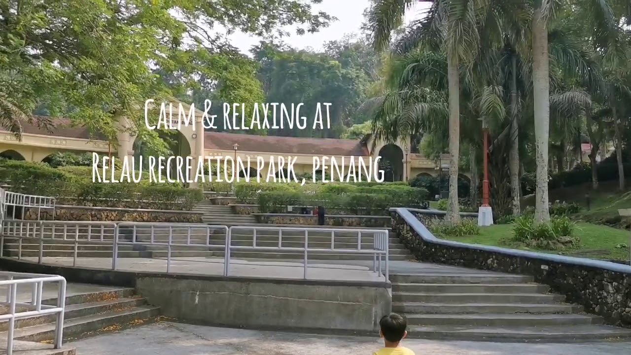Calm and relaxing at Relau Metropolitan Public Gardens, Penang. - YouTube
