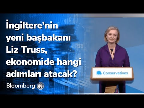 İngiltere'nin yeni başbakanı Liz Truss, ekonomide hangi adımları atacak?