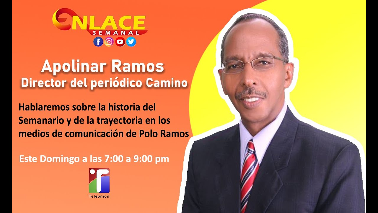 Apolinar Ramos, Director del periódico Camino, trayectoria en los medios de comunicación - YouTube